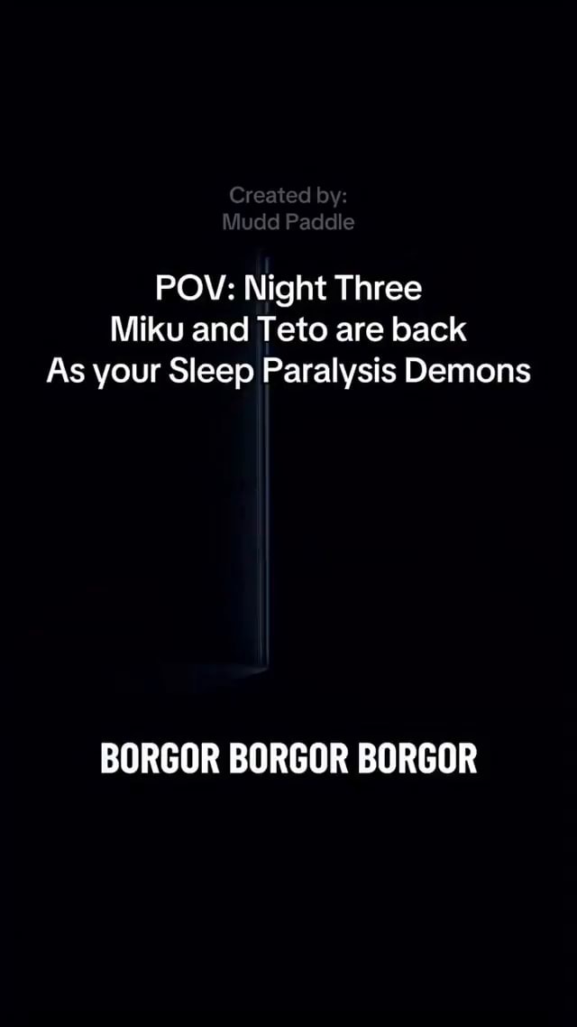 Created by: Mudd Paddle POV: Night Three Miku and Teto are back As your ...