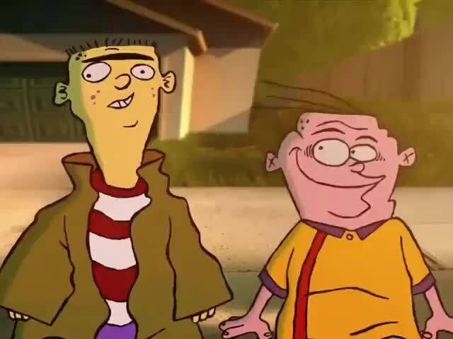 Ed Edd and Eddy was the best cartoon network show - iFunny