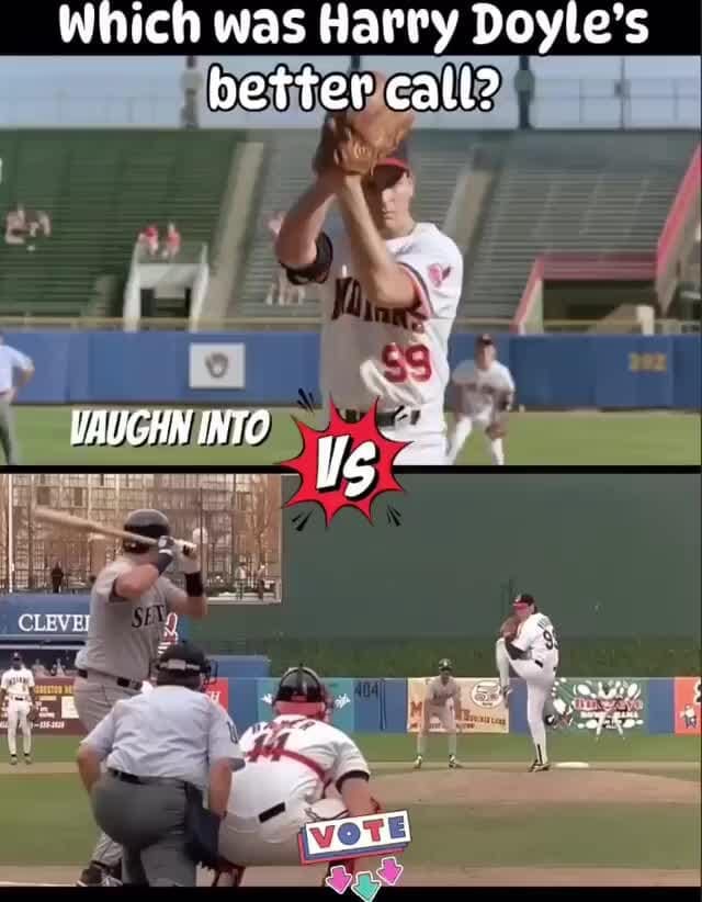 Which was Harry Doyle's better call? VAUGHN INTO - iFunny