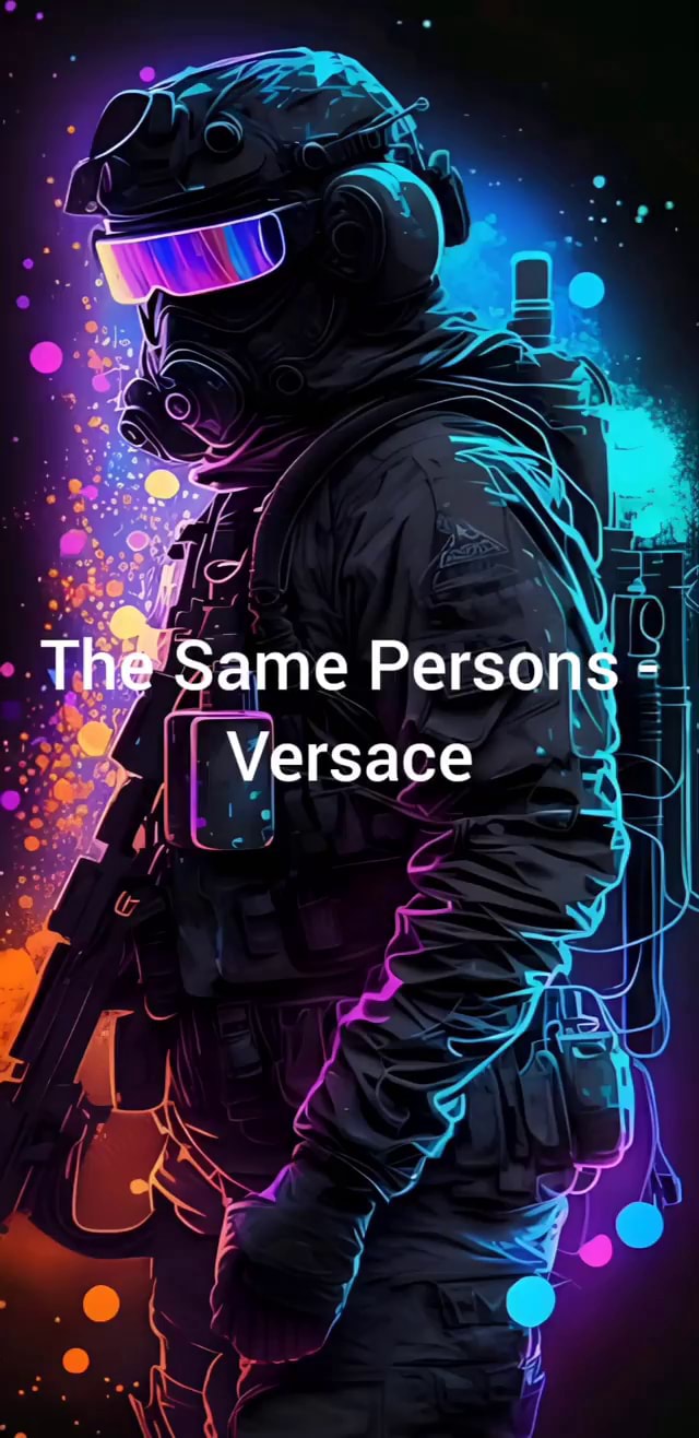 The Same Persons - Versace - iFunny