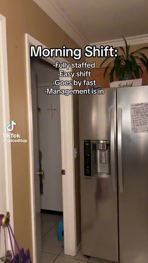 Morning Shift: -Fully staffed -Easy shift -Goes by fast -Management is ...