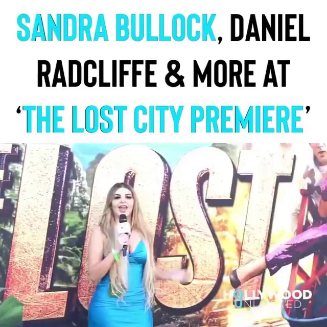 SANDRA BULLOCK, DANIEL RADCLIFFE & MORE AT THE LOST CITY PREMIERE - iFunny