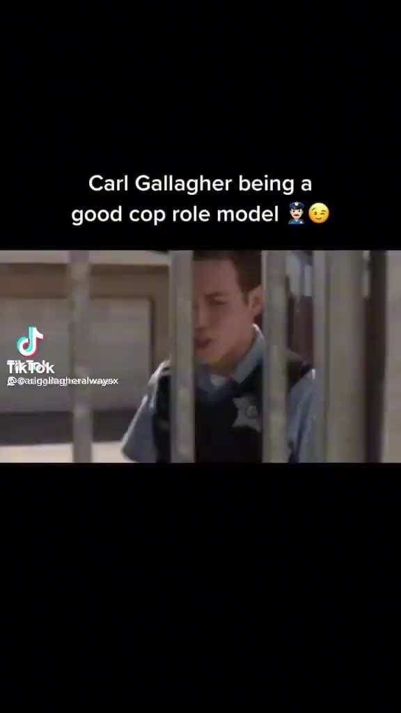 Carl Gallagher being a good cop role model cf - iFunny