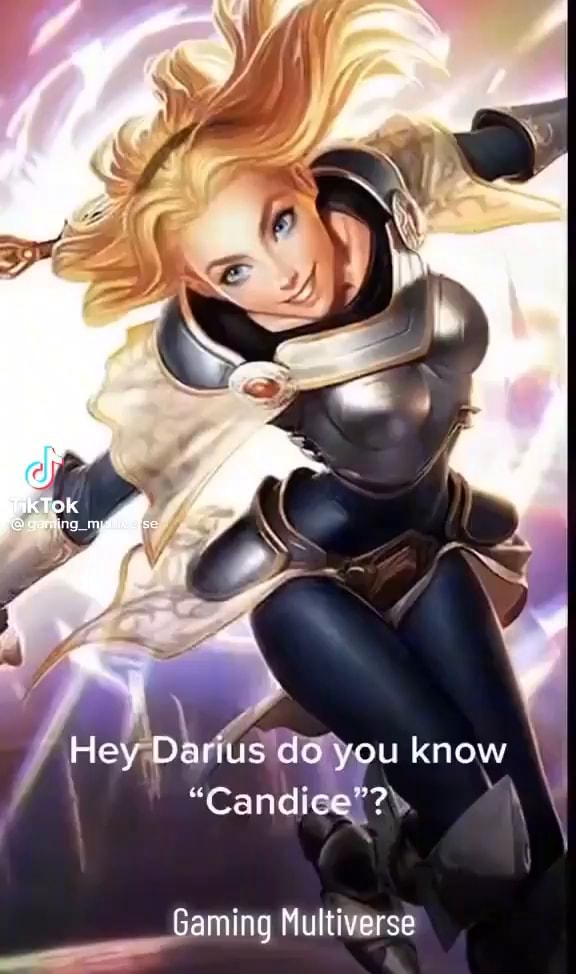 Hey Darius do you know "Candice? Gaming Multiverse - iFunny
