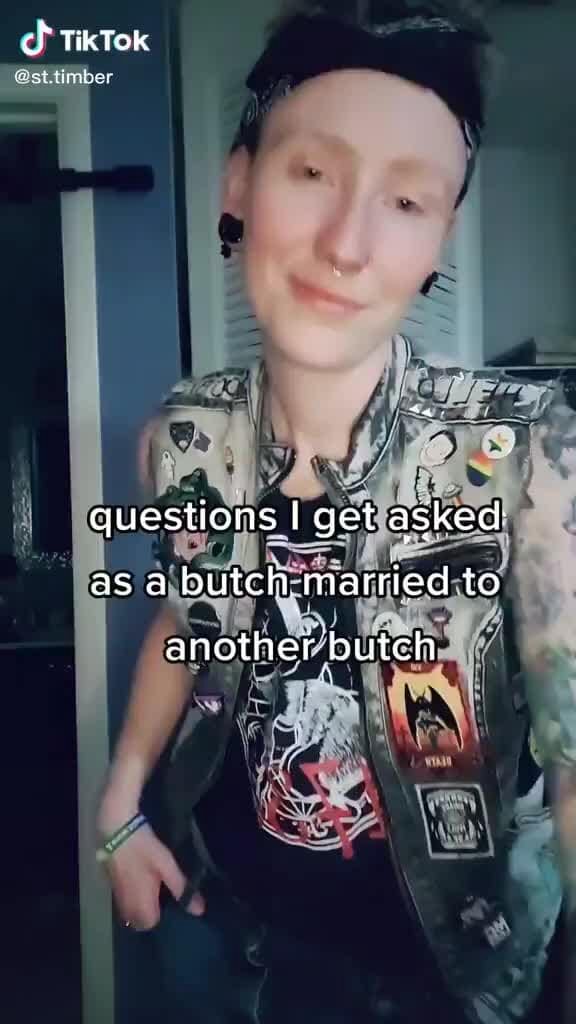 TikToK questions get asked: as a butch married to another butch - iFunny