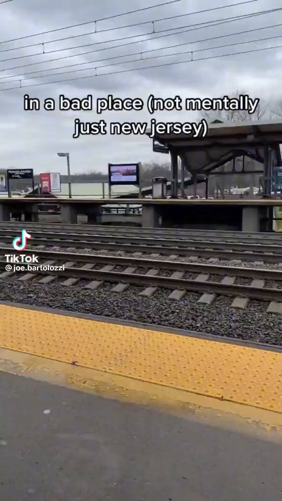 Ina bad place (not mentaily just new jersey) TikTOk ine bartolorsi - iFunny