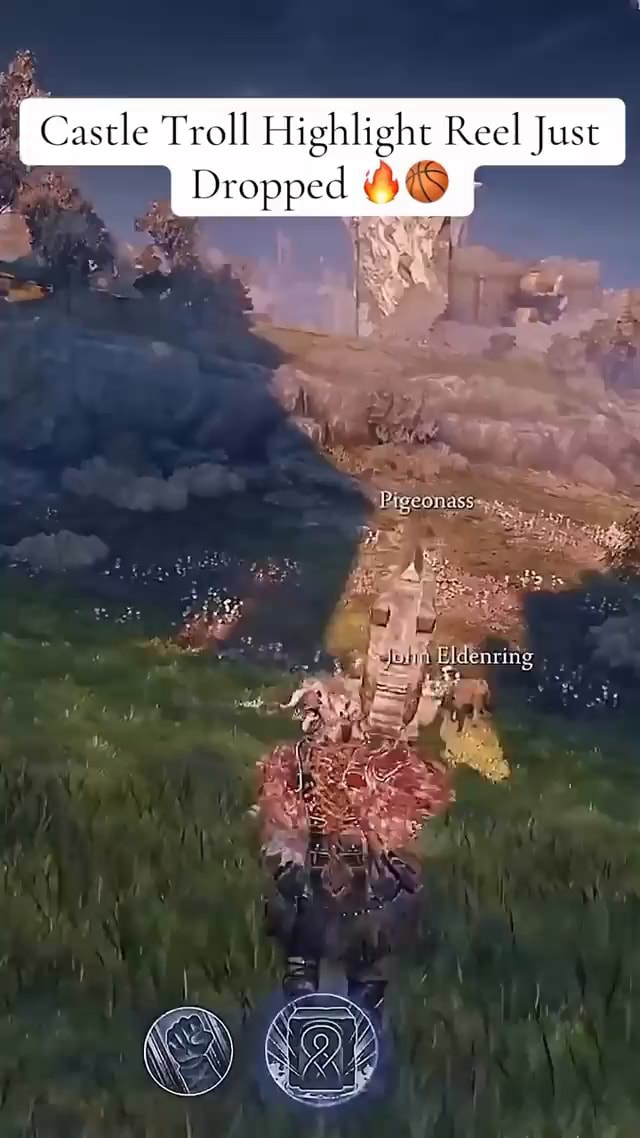 Castle Troll Highlight Reel Just Dropped Eldenring fl - iFunny