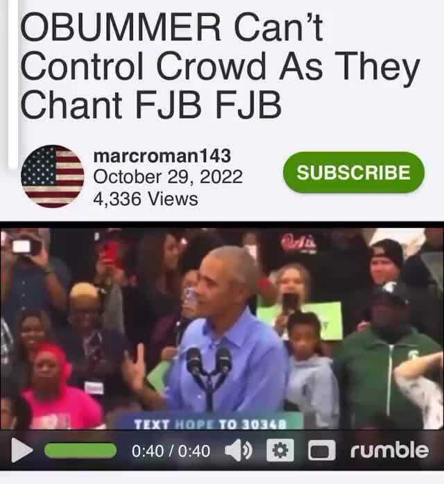 OBUMMER Can't Control Crowd As They Chant FJB FJB October 29, 2022 ...