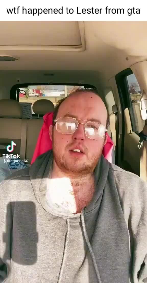 Wtf happened to Lester from gta of TikTok - iFunny
