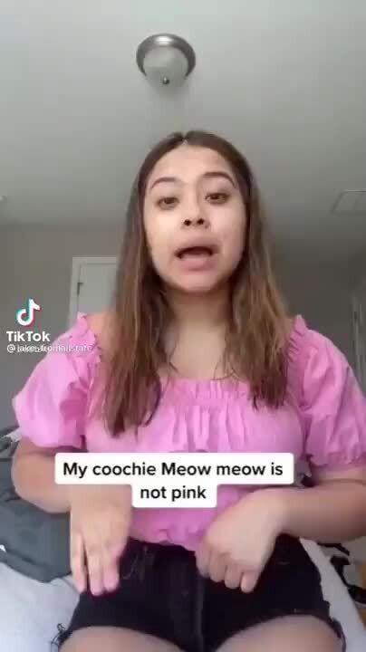 My coochie Meow meow is not pink - iFunny