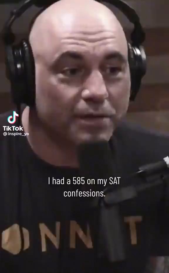 TikTok @inspire I had a 585 on my SAT confessions. - iFunny