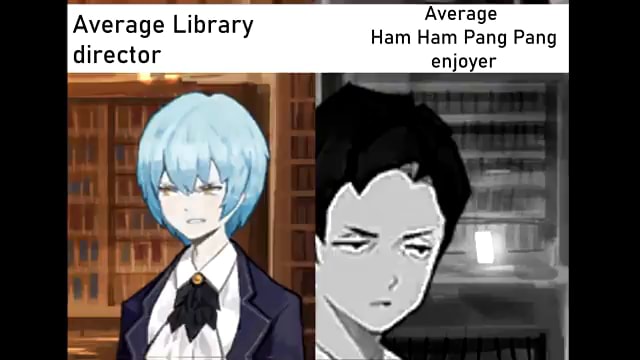 Average Ham Ham Pang Pang Average Library director - iFunny Brazil