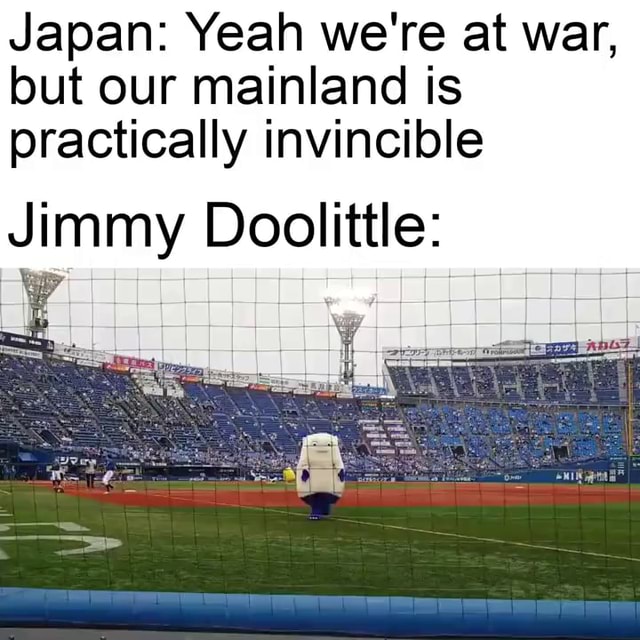 Japan: Yeah we're at war, but our mainland is practically invincible ...