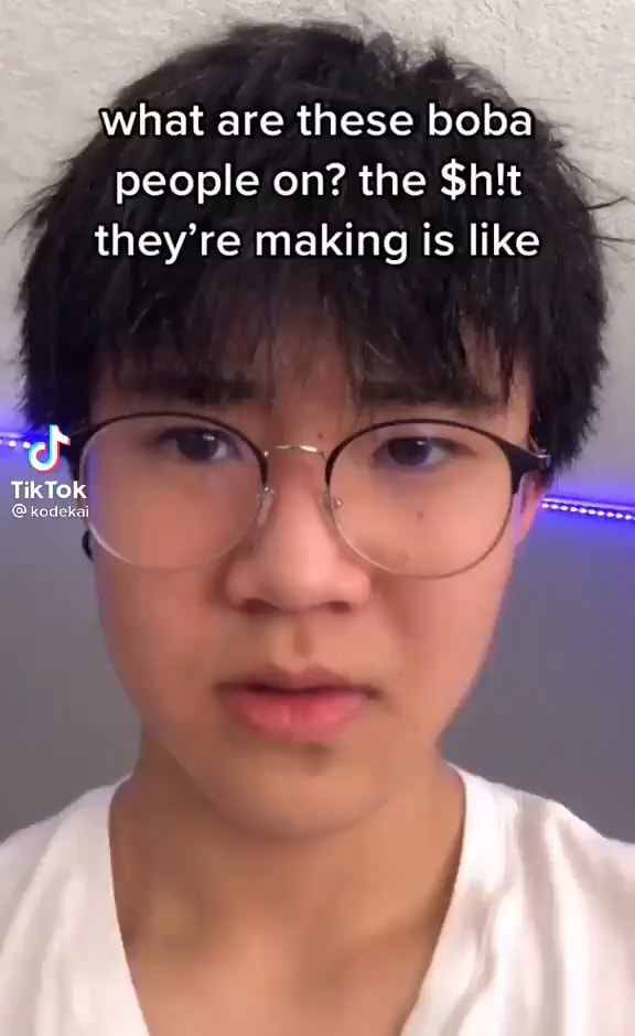 What are these boba people on? the $hit they're making is like TikTok ...