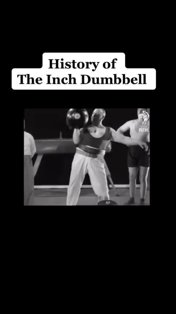 History of The Inch Dumbbell - iFunny