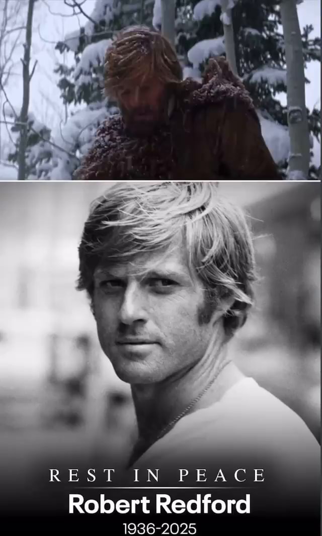 REST IN PEACE Robert Re Redford ODS - iFunny