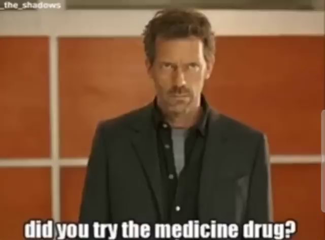 Vou try the medicine - iFunny