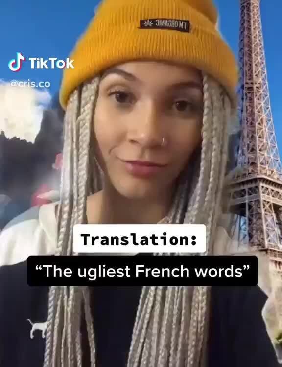 "The ugliest French words" 7 - iFunny