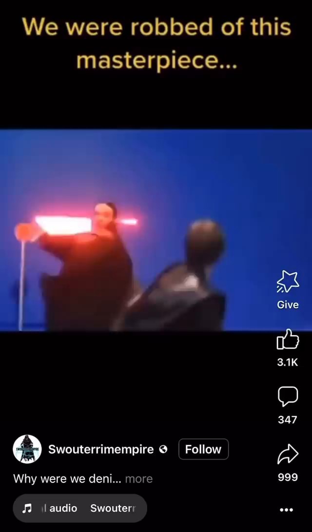 We were robbed of this masterpiece... Sive Swouterrimempire Follow Why ...