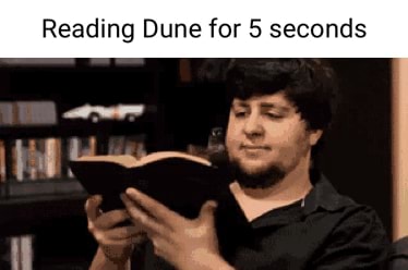 Reading Dune for seconds - iFunny