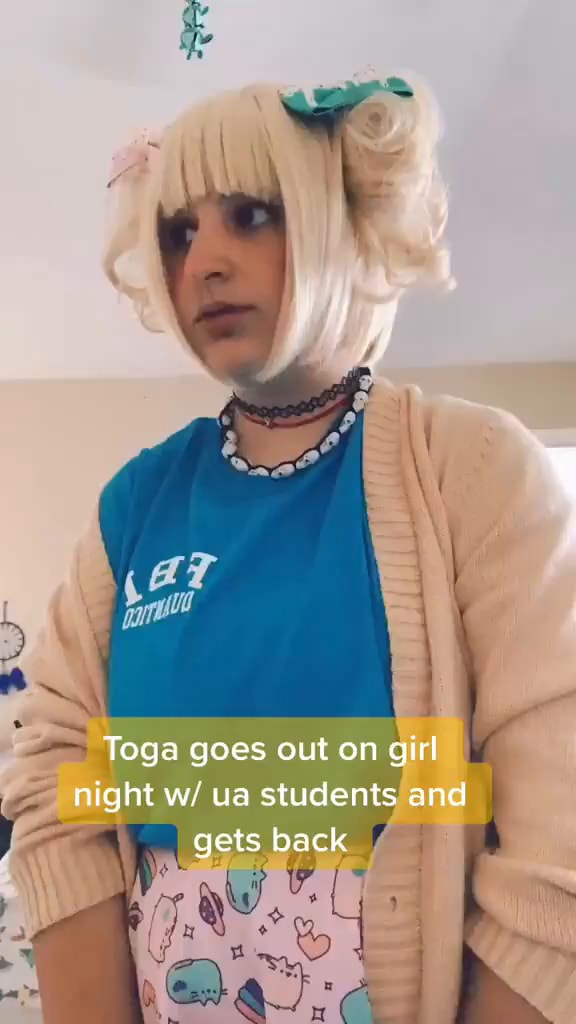 Toga goes out on girl night w/ ua students and gets back - iFunny