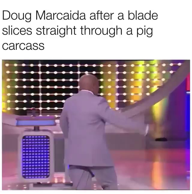 Doug Marcaida after a blade slices straight through a pig Carcass eoe ...