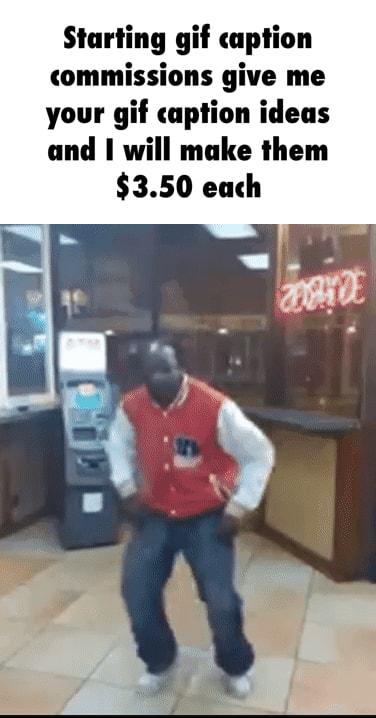 Starting gif caption commissions give me your gif caption ideas and ...