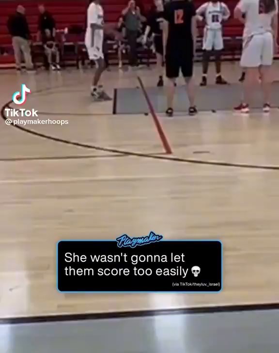 Tik Tok She wasn't gonna let them score too easily - iFunny