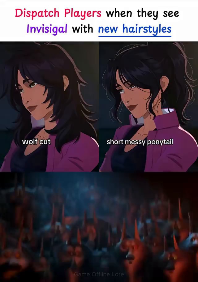 Dispatch Players when they see invisigal with new hairstyles wolf cut ...