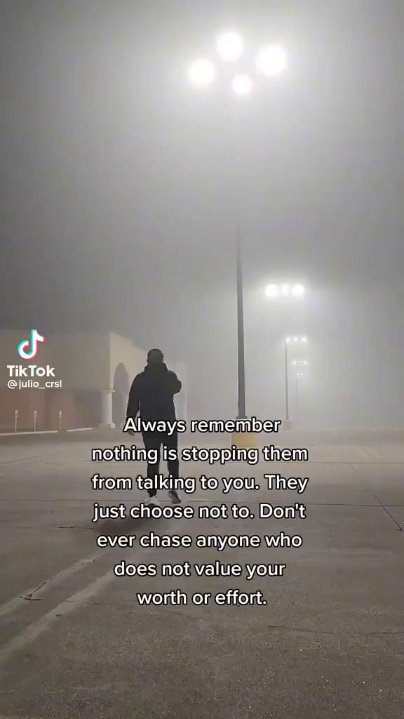 TikTok Always remember nothing is stopping them from talking to you ...