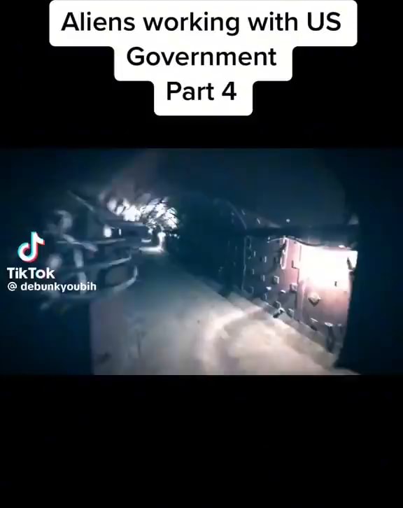 Aliens working with US Government TikTok - iFunny