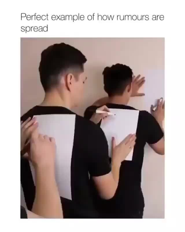 Perfect example of how rumours are spread - iFunny