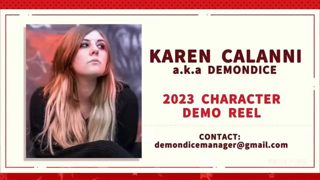 Aa KAREN CALANNI a.k.a DEMONDICE 2023 CHARACTER DEMO REEL CONTACT: - iFunny