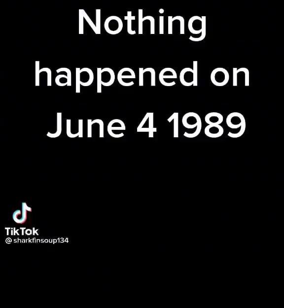 Nothing Happened On June 4 1989 IFunny nothing-happened-on-june-4-1989-ifunny