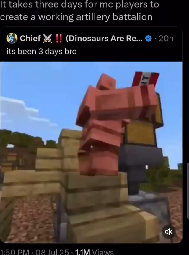 It takes three days for mc players to create a working artillery ...