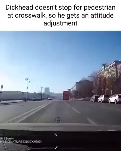 Dickhead doesn't stop for pedestrian at crosswalk, so he gets an ...