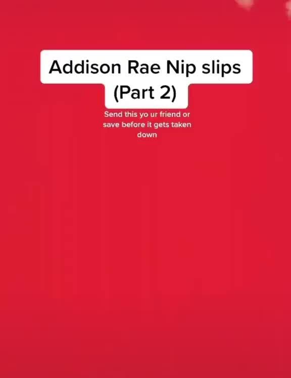 Addison Rae Nip slips Send this yo ur friend or save before it gets ...