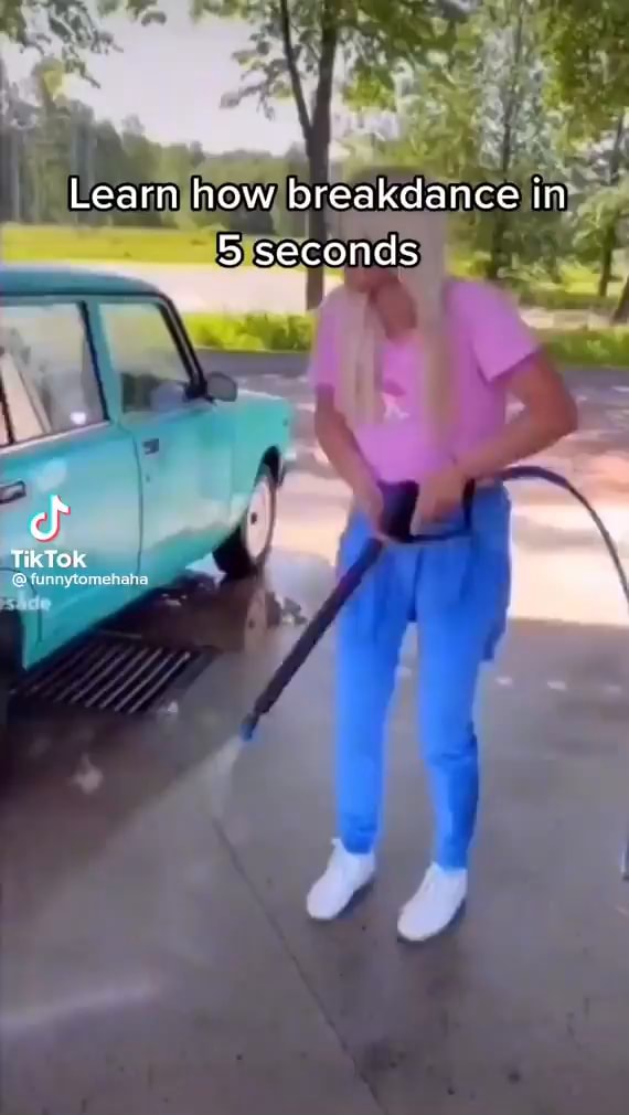 Learn how breakdance in 5 seconds Tik Tok - iFunny