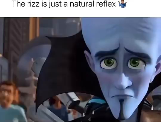 The rizz is just a natural reflex var - iFunny