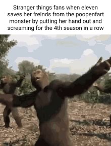 Stranger things fans when eleven saves her things from the poopenfart ...