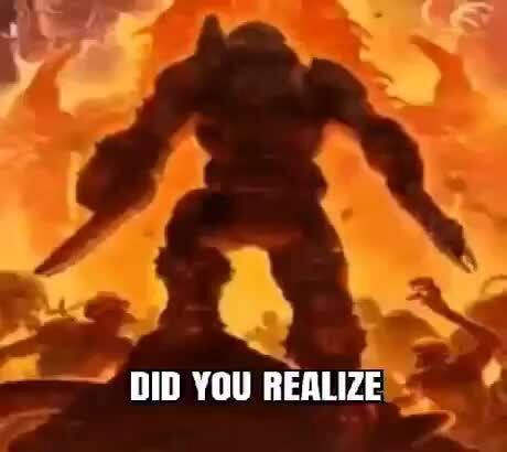 DID YOU REALIZE - iFunny