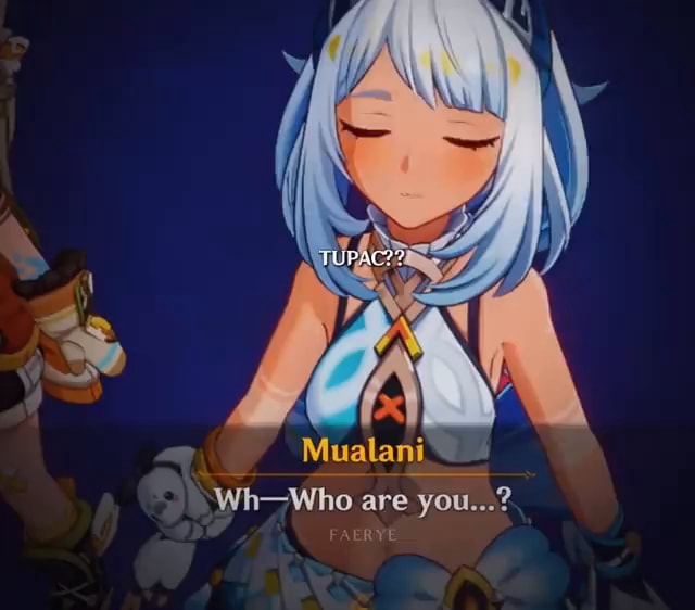 Mualani are you... FAERYE - iFunny