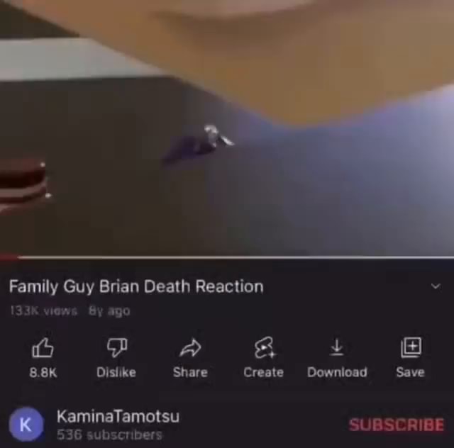 Family Guy Brian Death Reaction 133K views ago o FP & 8.8K Oislike ...