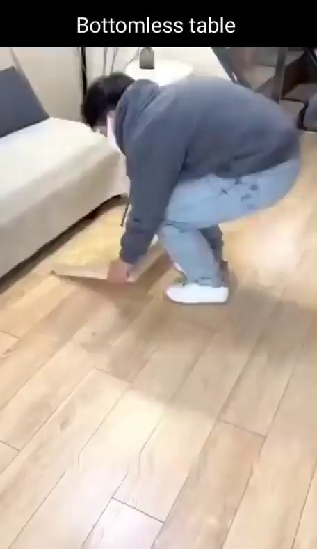 Bottomless table - iFunny