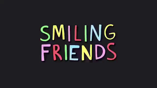SMILING FRIENDS - iFunny