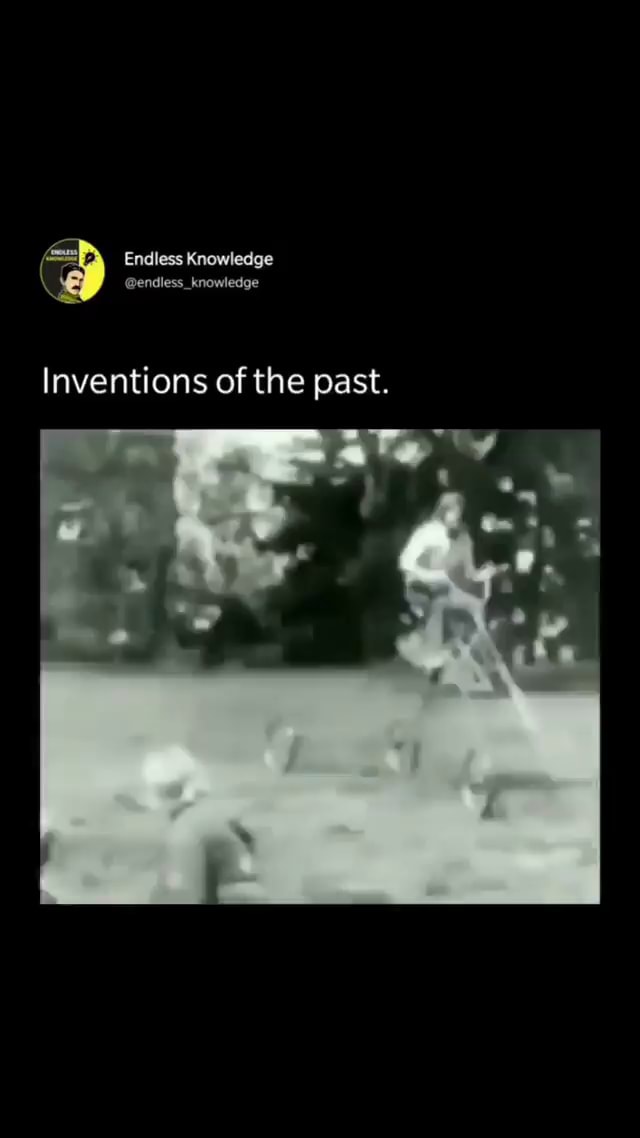 Endless Knowledge \ @endless_knowledge Inventions of the past. - iFunny