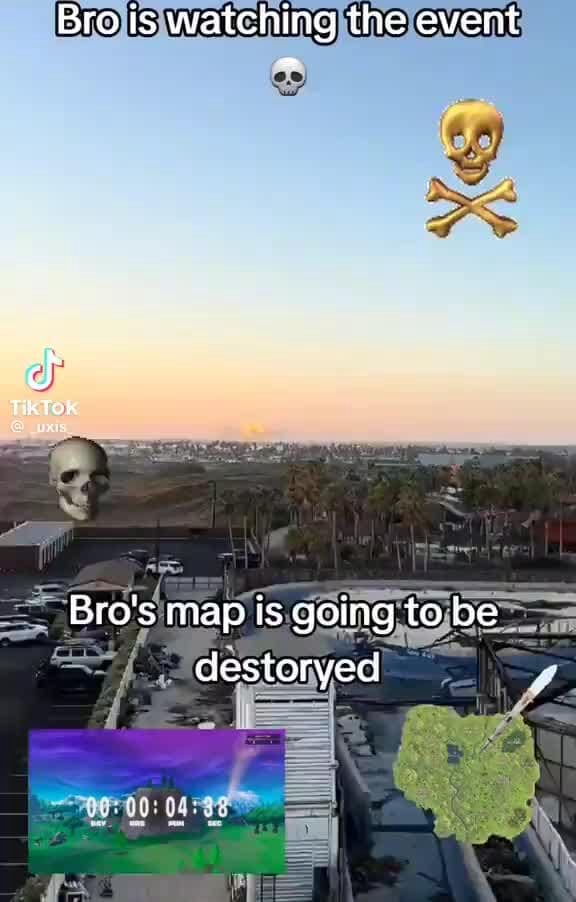 Bro is watching the event Tik Tok Bro's map is going to be destoryed ...