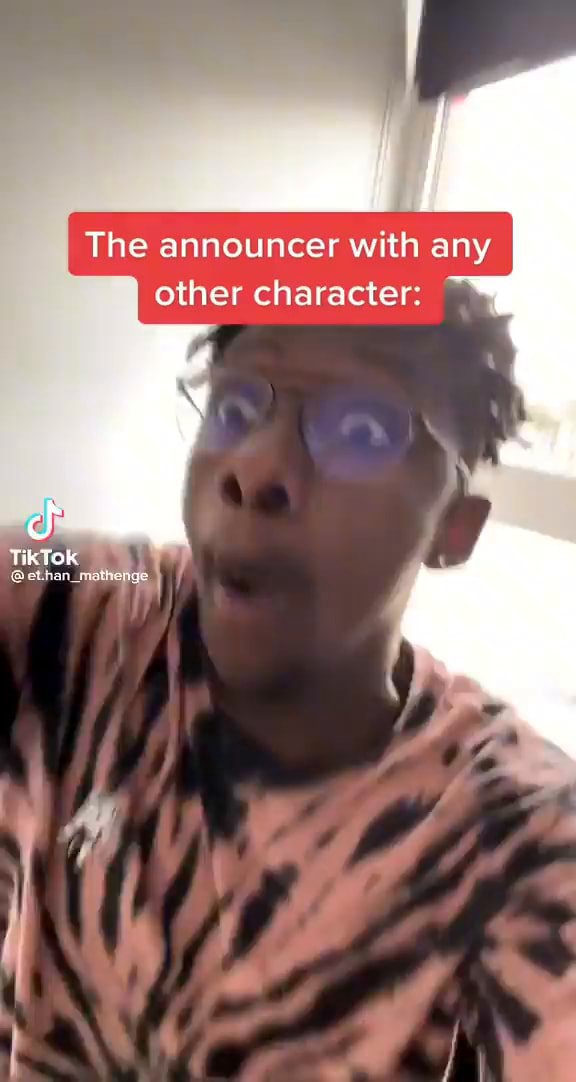 The announcer with any other character: ah - iFunny