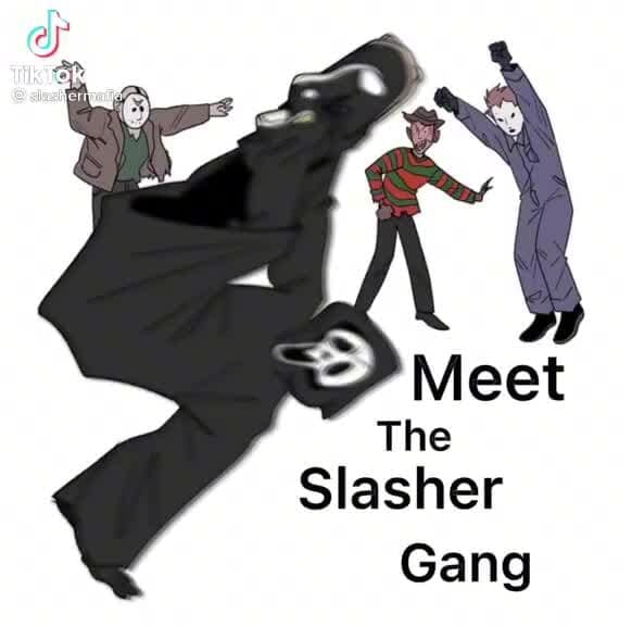 Meet The Slasher Gang - iFunny