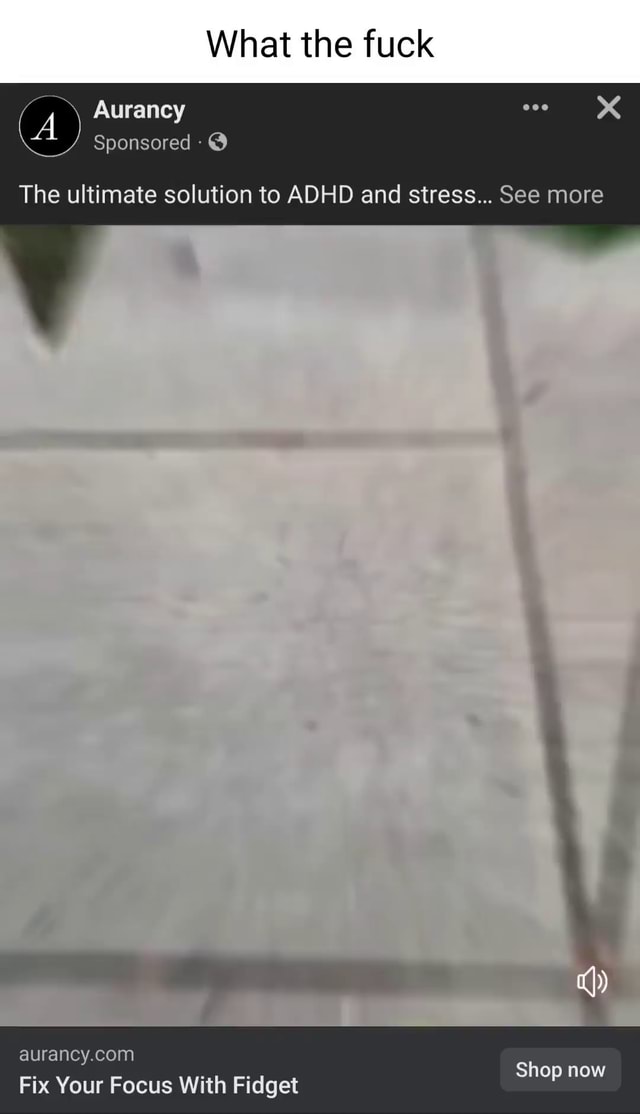 What the fuck Aurancy Sponsored The ultimate solution to ADHD and ...